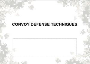 Convoy Defense Techniques - PowerPoint Ranger, Pre-made Military PPT ...