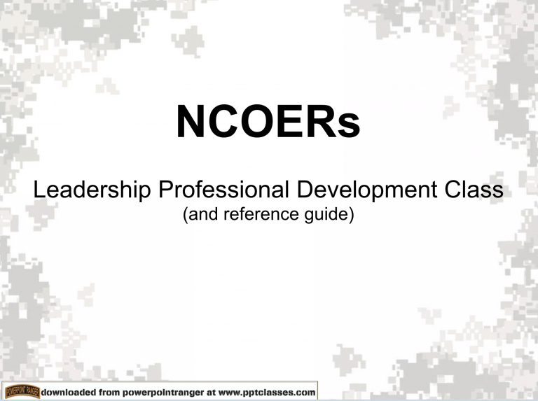 NCOER Leader Professional Development - PowerPoint Ranger, Pre-made ...