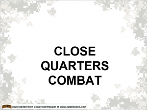 Close Quarters Combat - PowerPoint Ranger, Pre-made Military PPT Classes