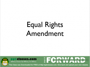 Equal Rights Amendment - PowerPoint Ranger, Pre-made Military PPT Classes