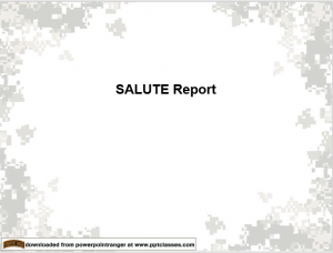 SALUTE Report - PowerPoint Ranger, Pre-made Military PPT Classes