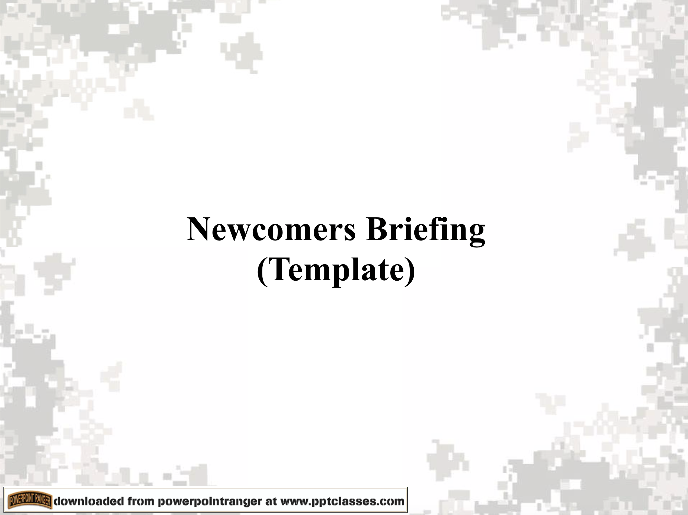 Newcomers Briefing template - PowerPoint Ranger, Pre-made Military PPT ...