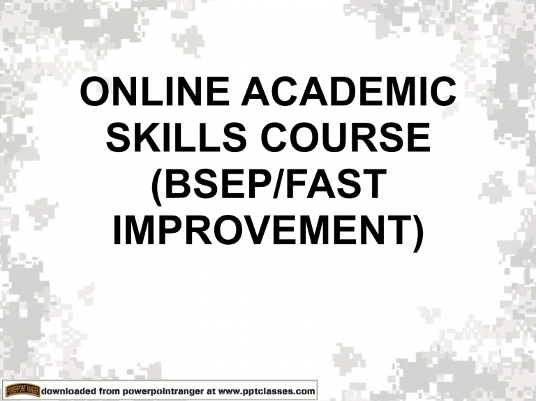 BSEP / FAST Improvement - PowerPoint Ranger, Pre-made Military PPT Classes