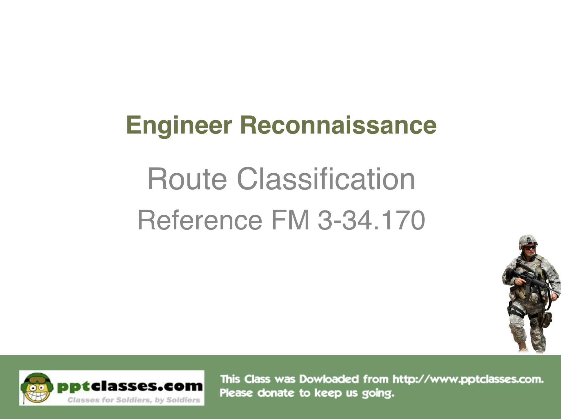 Route Recon (Engineers) - PowerPoint Ranger, Pre-made Military PPT Classes