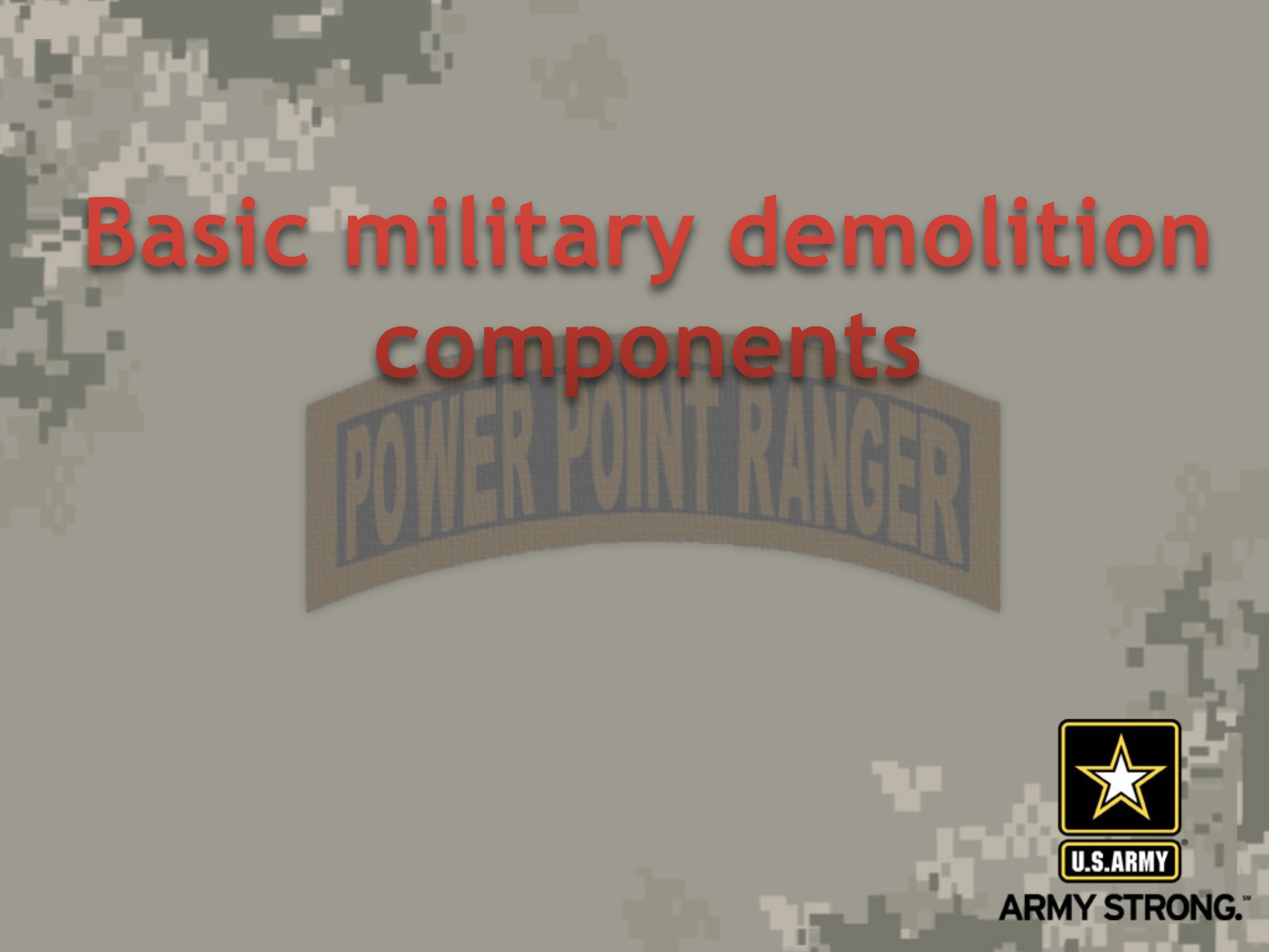 Demolition Components - PowerPoint Ranger, Pre-made Military PPT Classes