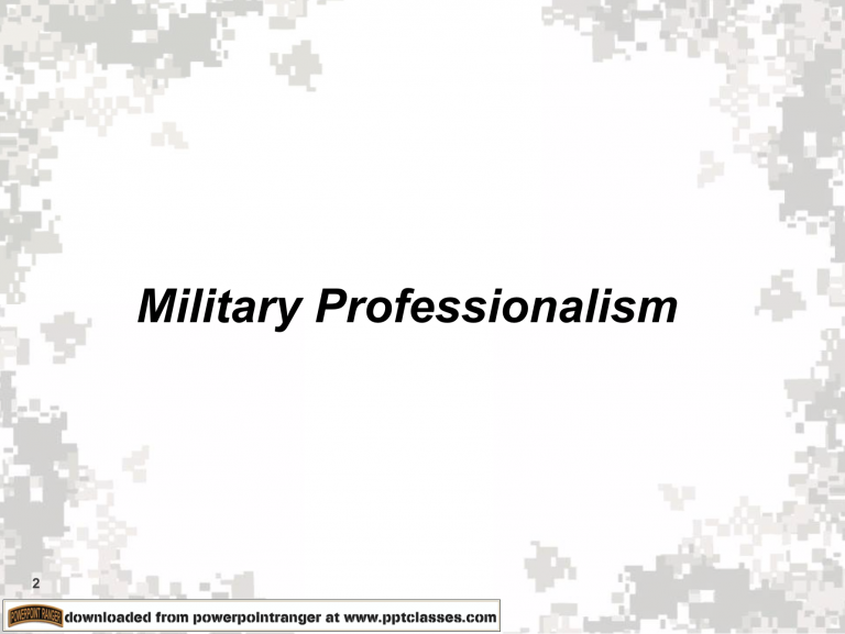 Military Professionalism - PowerPoint Ranger, Pre-made Military PPT Classes