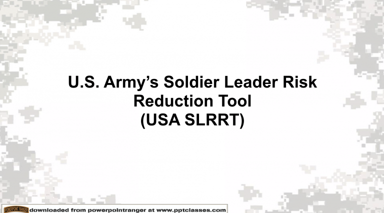 Soldier-Leader Risk Reduction Tool (SLRRT) - PowerPoint Ranger, Pre ...