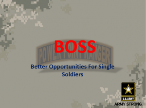 BOSS-Better Opportunities for Single Soldiers - PowerPoint Ranger, Pre ...